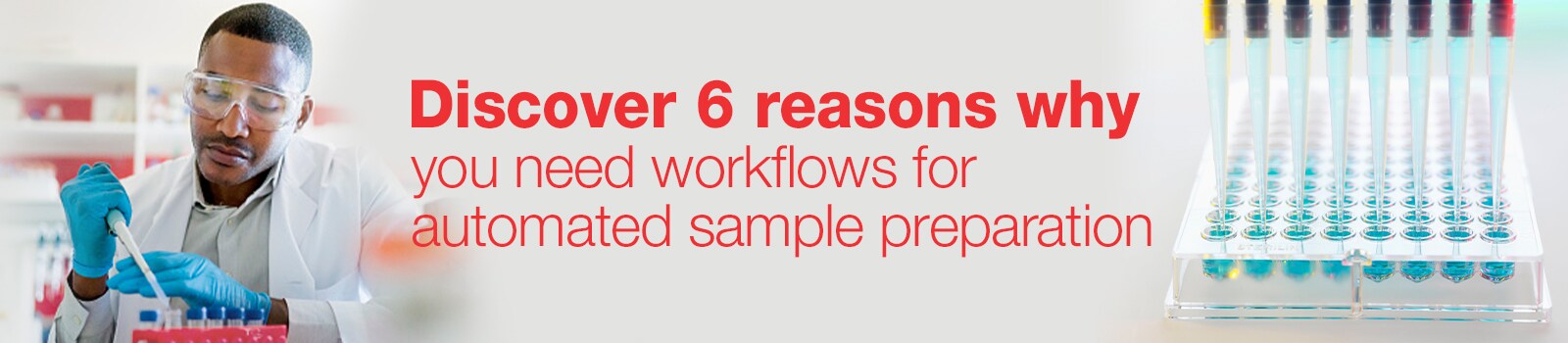 6 reasons to automate your sample preparation workflows - Life in the Lab